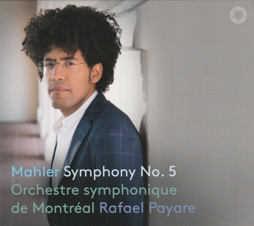 Mahler: Symphony No.5 - Orchestre symphonique de Montréal; Rafael ...