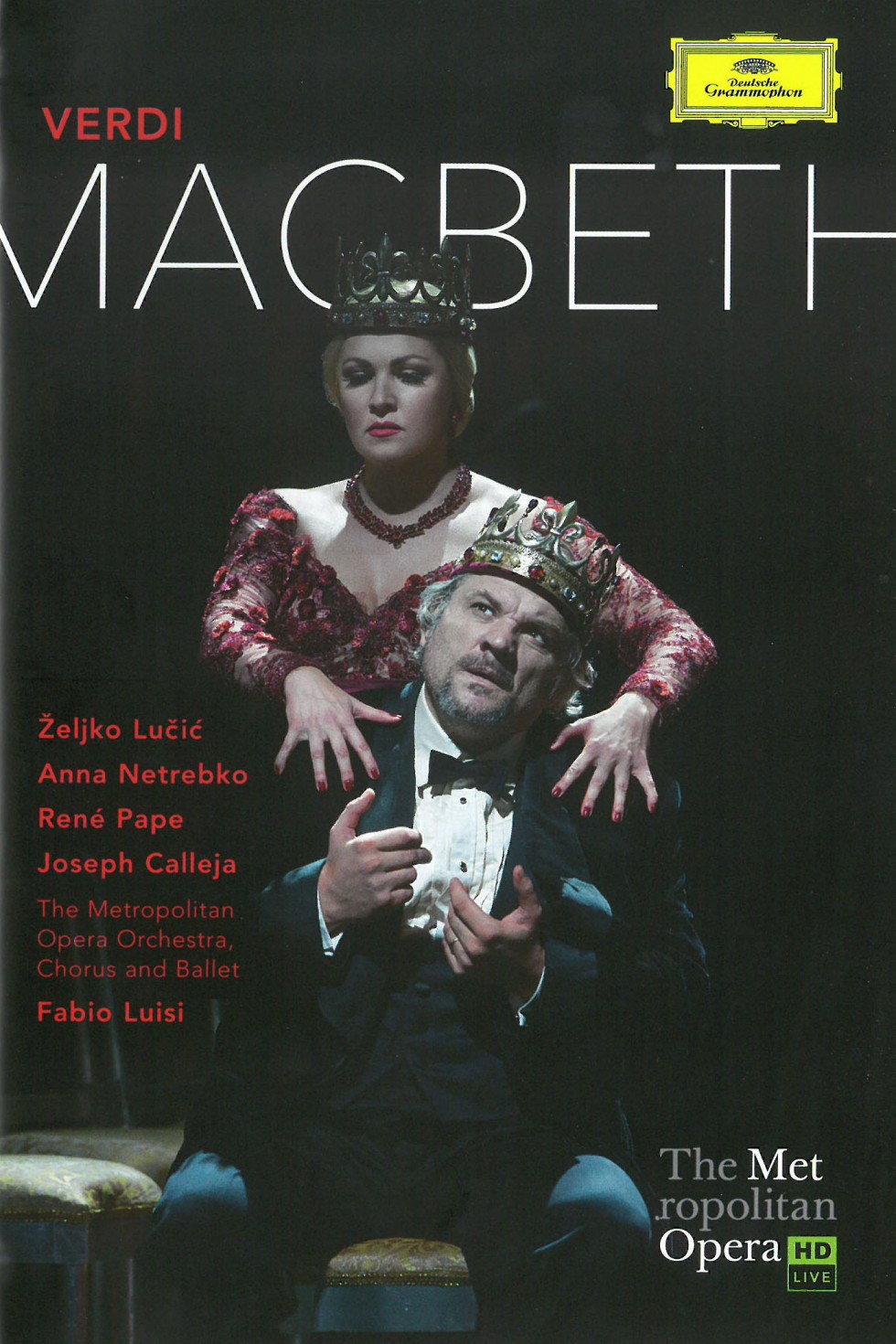 Verdi: Macbeth - Zeljko Lucic; Anna Netrebko; René Pape; Joseph Calleja ...