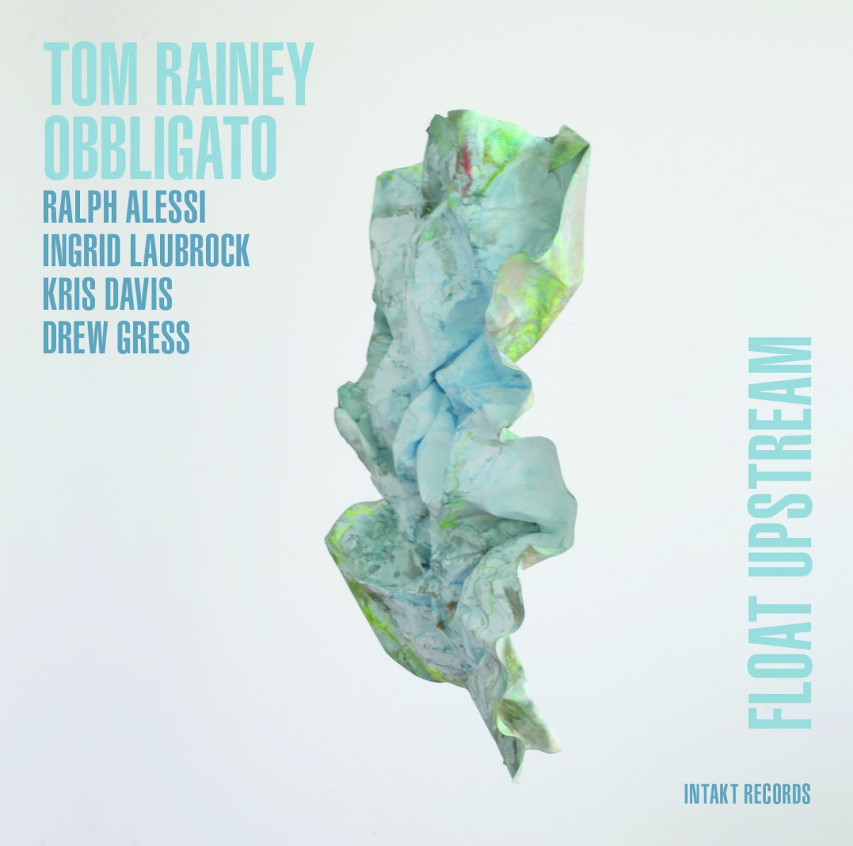 Float Upstream - Tom Rainey Obbligato | The WholeNote