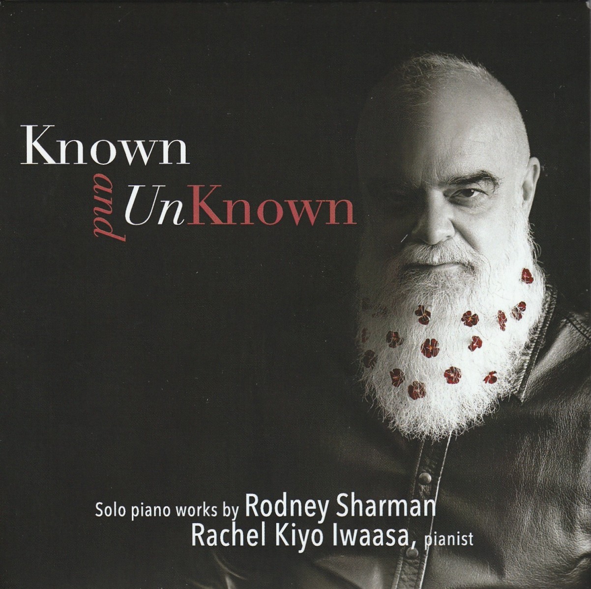 Known and Unknown: solo piano works by Rodney Sharman - Rachel Kiyo ...